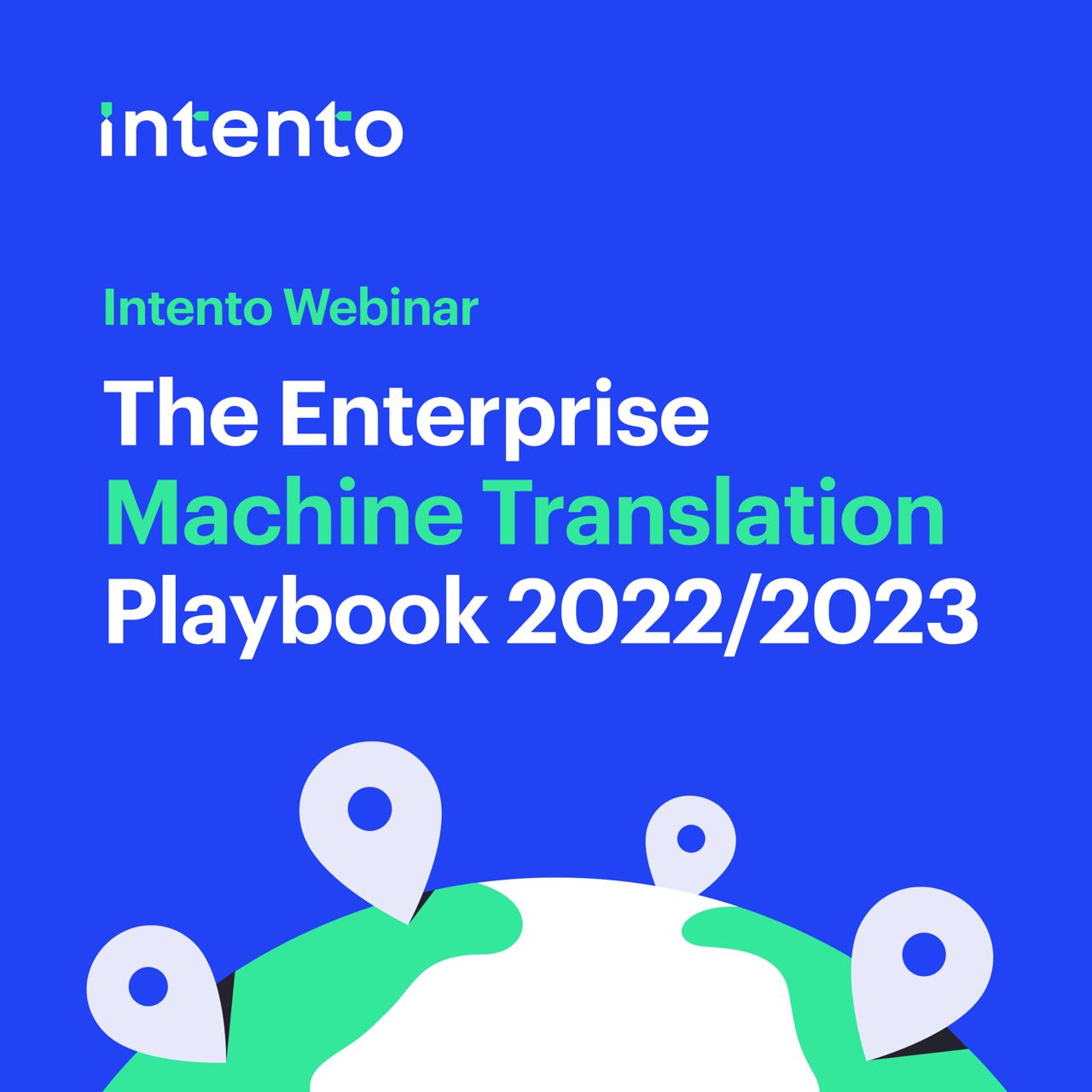 The Enterprise Machine Translation Playbook 2022/2023 » Intento