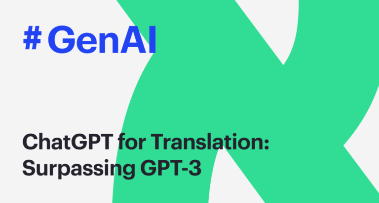 ChatGPT for Translation: Surpassing GPT-3 » Intento
