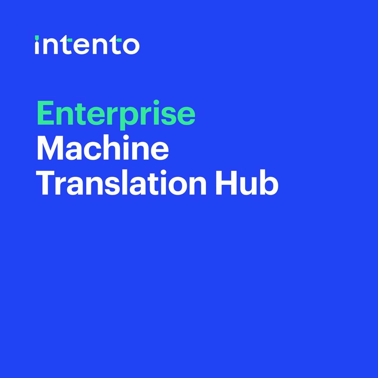 Enterprise Machine Translation Hub
